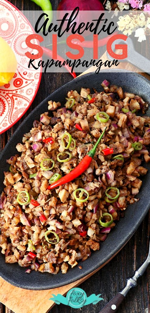 Authentic Kapampangan Sisig recipe using pork belly | Foxy Folksy